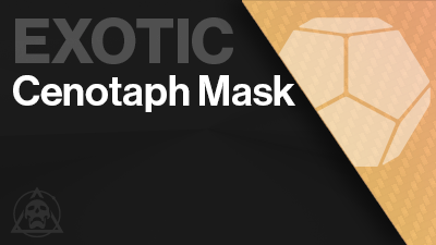 Cenotaph Mask Exotic – GameCarries.net